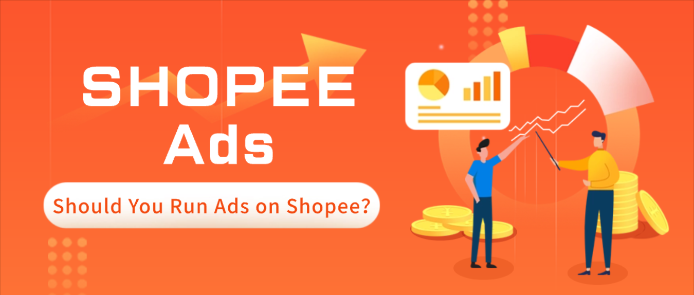 Should You Run Ads on Shopee? How to Decide and Set Them Up the Right Way